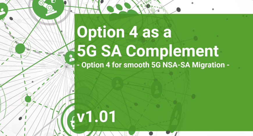 Option 4 as a 5G SA Complement, v1.01 : ngmn | Communications Today