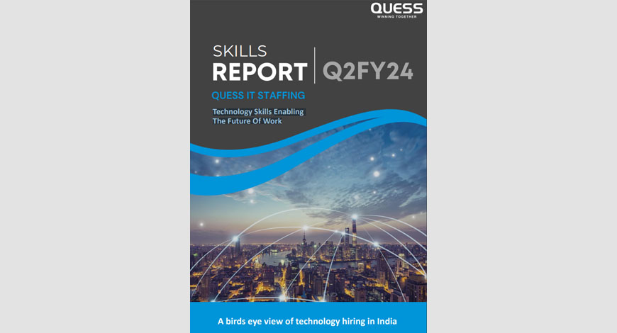 Technology skills enabling the future of work, Quess | Communications Today