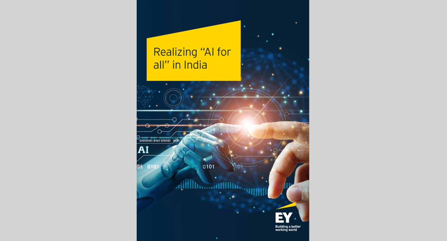 Realizing AI for all in India, EY | Communications Today