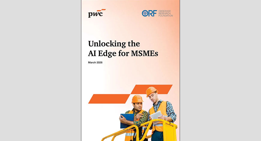 Unlocking the AI Edge for MSMEs, PwC | Communications Today